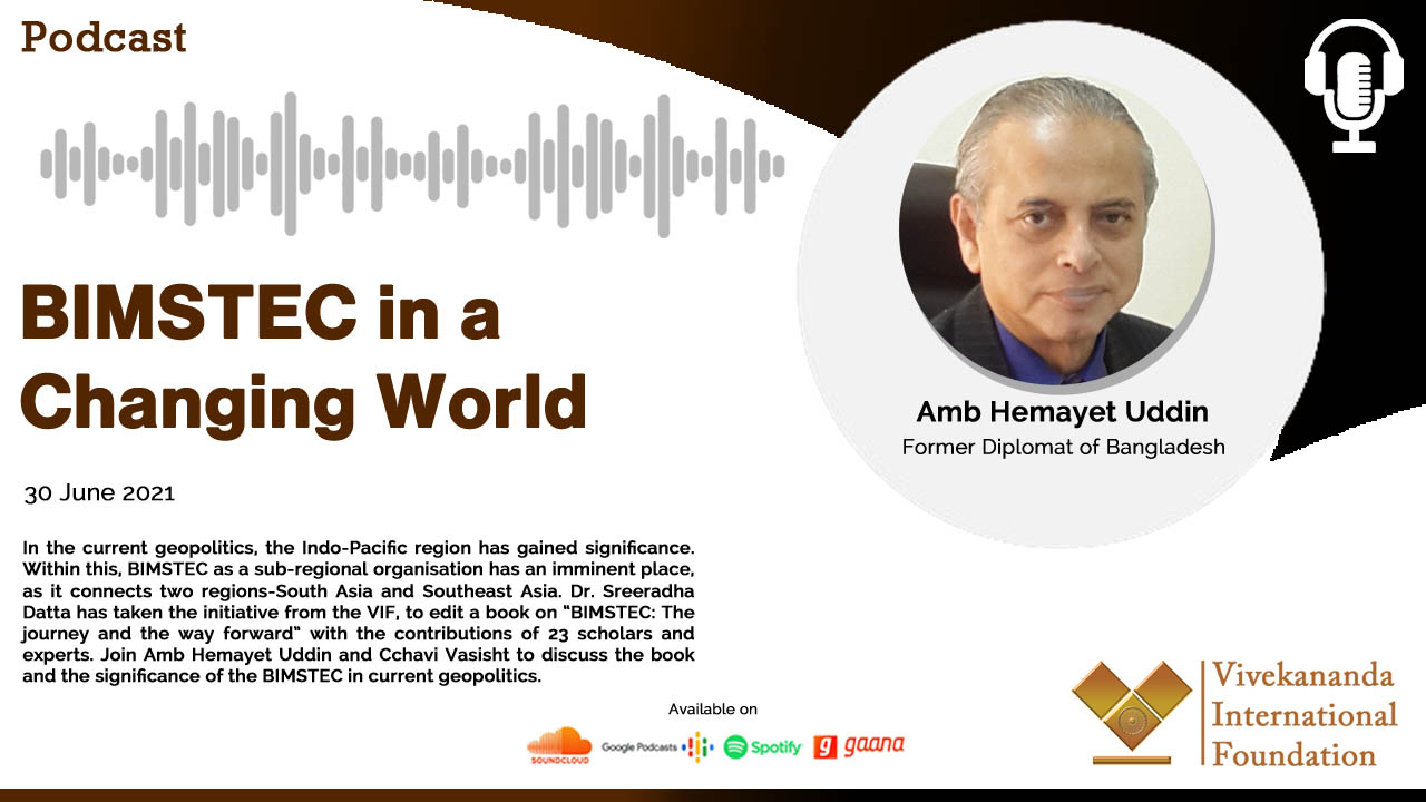 BIMSTEC in a Changing World | Vivekananda International Foundation